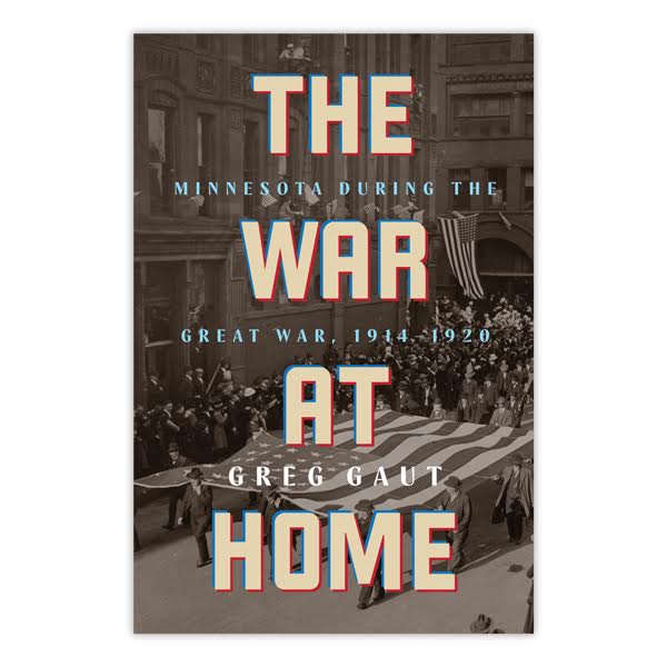 The War At Home – Minnesota Historical Society