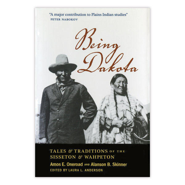 Being Dakota – Minnesota Historical Society